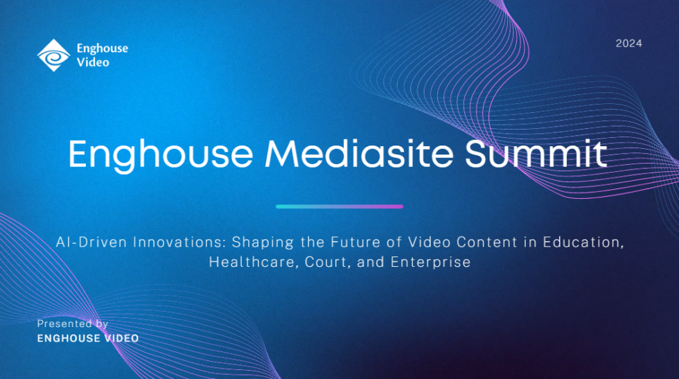 Enghouse Mediasite Summit 2024 | Enghouse Video